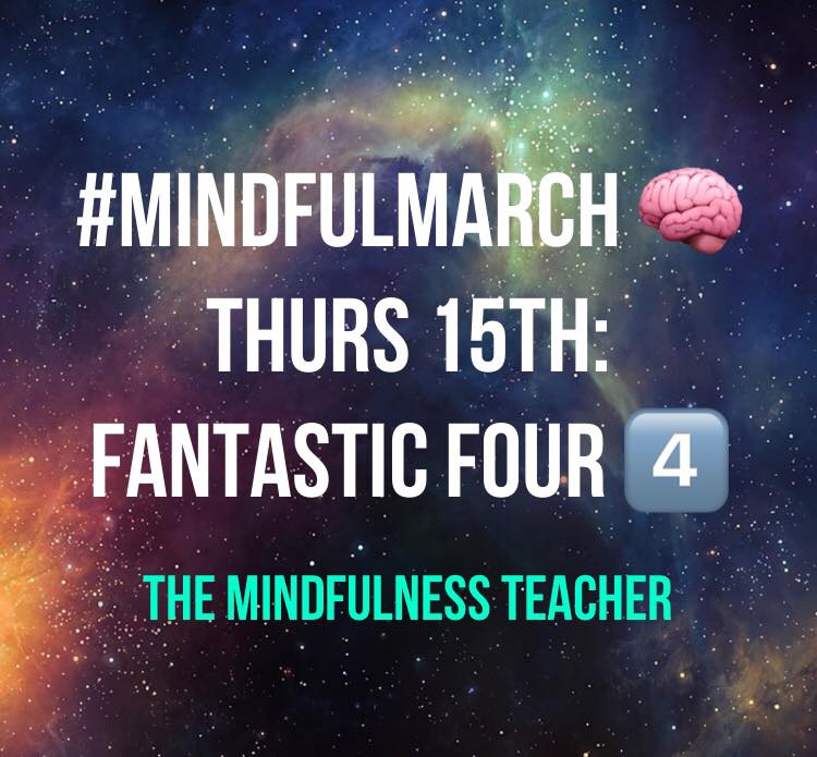 Fantastic Four – The Mindfulness Teacher